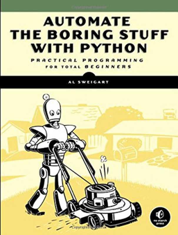 好盘网-Automate the Boring Stuff with Python： Practical Programming for ...