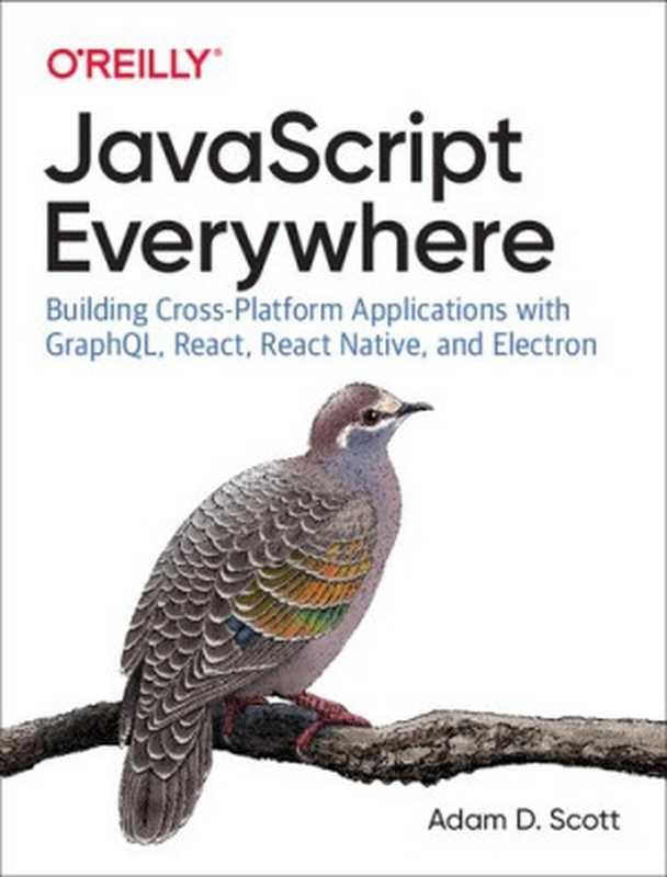 好盘网-JavaScript Everywhere： Building Cross-Platform Applications with ...